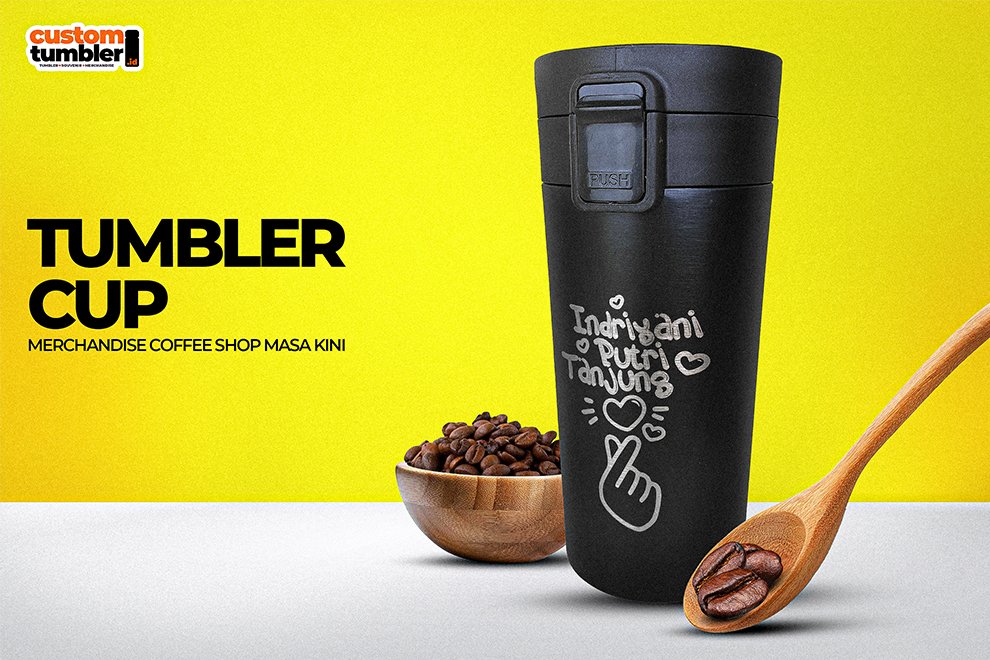 Tumbler Cup, Desain Sederhana Cocok Dibawa Ke Mana-mana